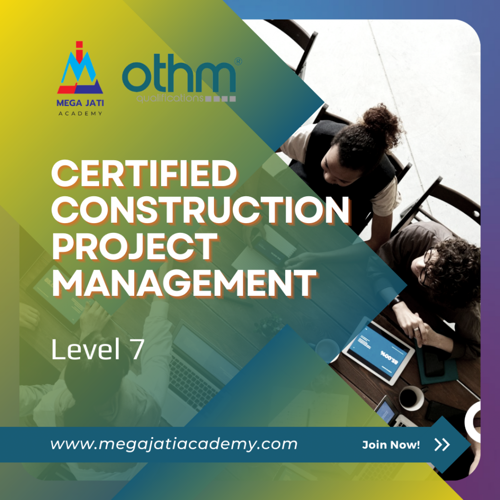 Certified Construction Project Management (OTHM Level 7)